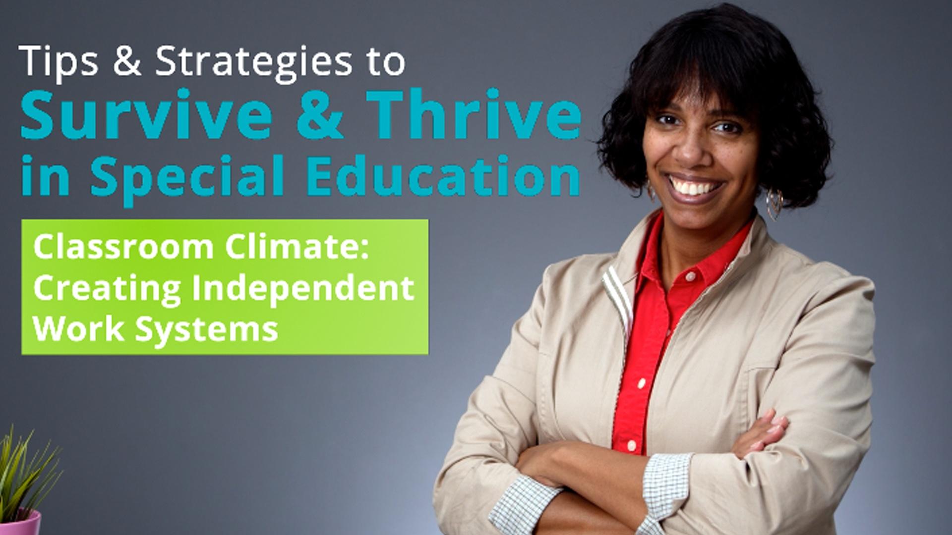 Classroom Climate: Creating Independent Work Systems | Texas SPED Support